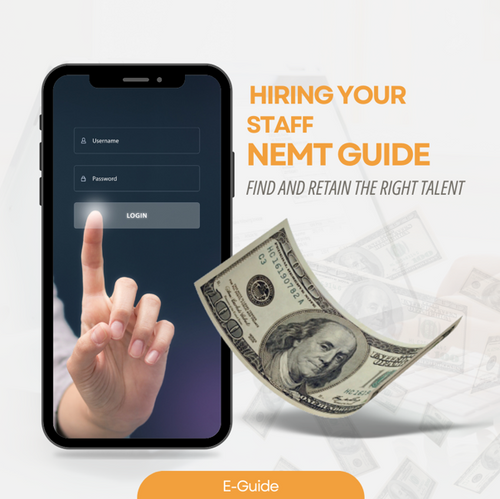 Hiring Your NEMT Staff Guide | Guide to Building your NEMT Staff | NEMT ...