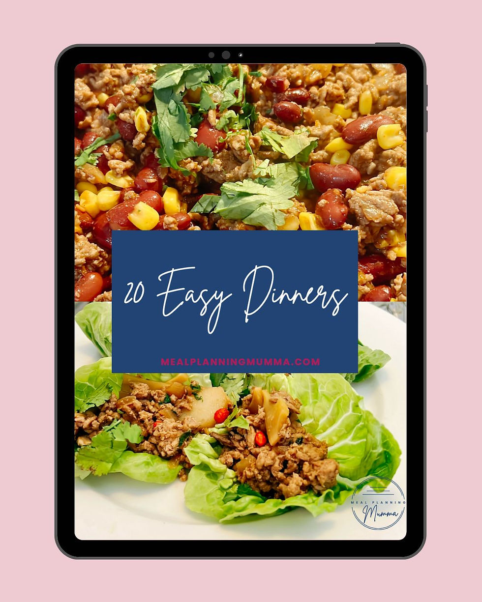 20 Easy Dinners Recipe E-Book | MEAL PLANNING MUMMA | Meal Planning Mumma