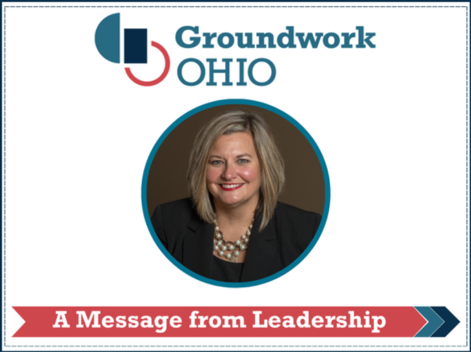 A Special Message from Groundwork Ohio Leadership