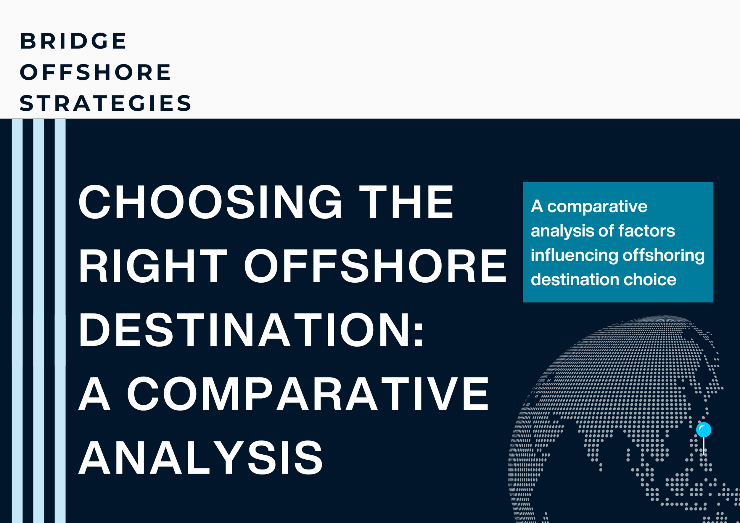 Choosing the Right Offshore Destination: A Comparative Analysis
