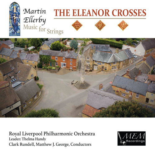 The Eleanor Crosses - Music for String Orchestra | Cane River Music