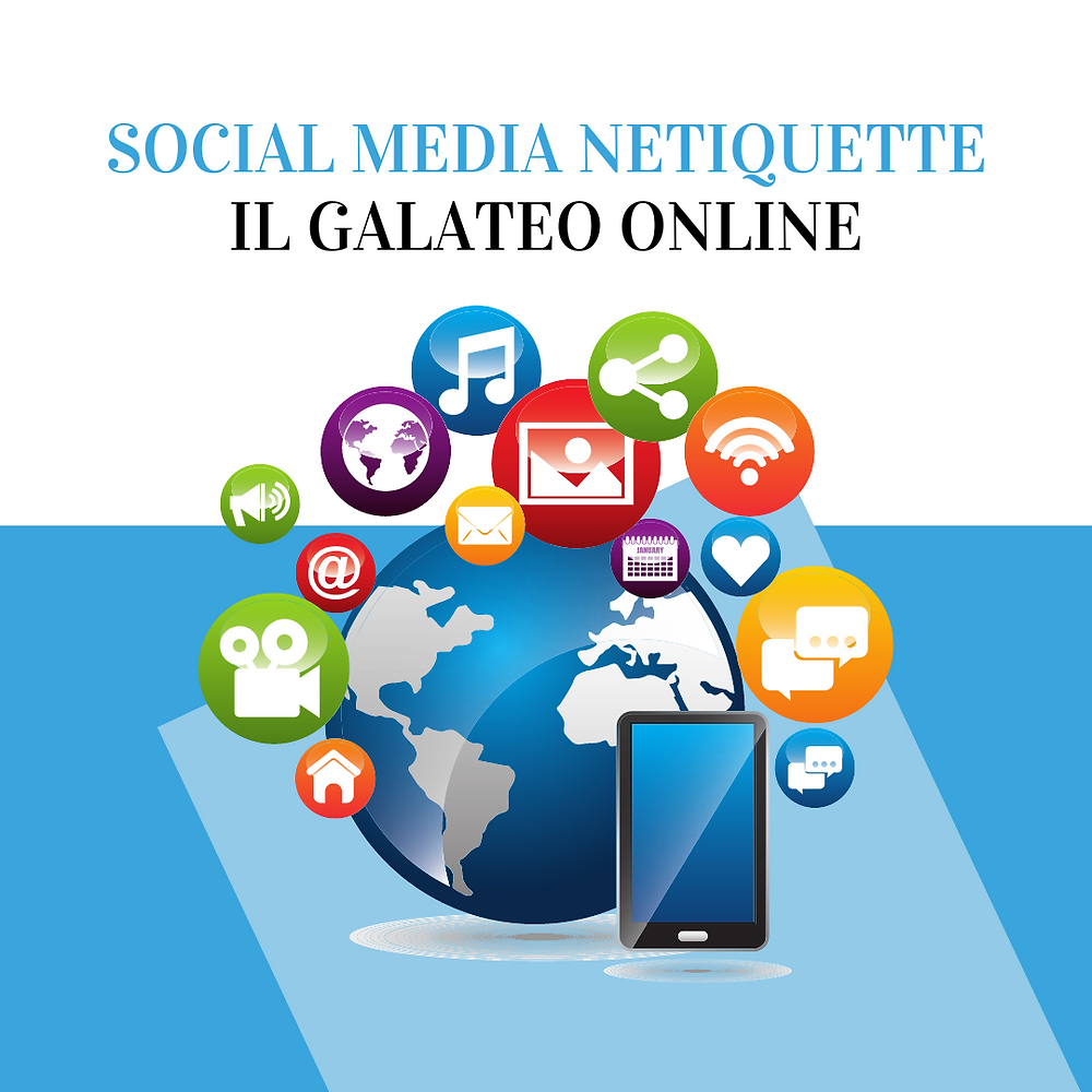 Social Media Netiquette, le regole del Galateo Online