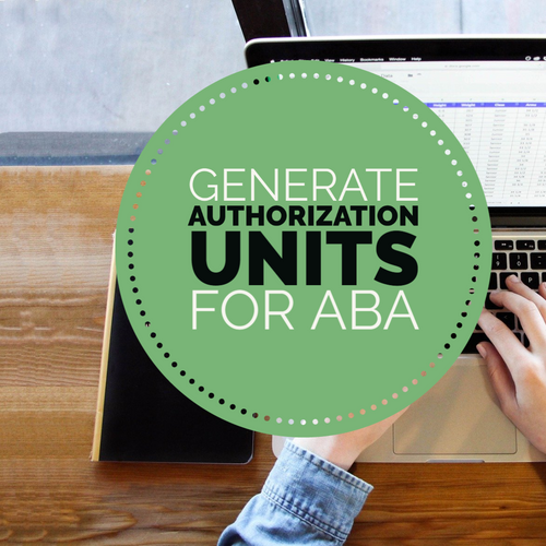 Generate ABA Authorization Units | BCBA Dreamer