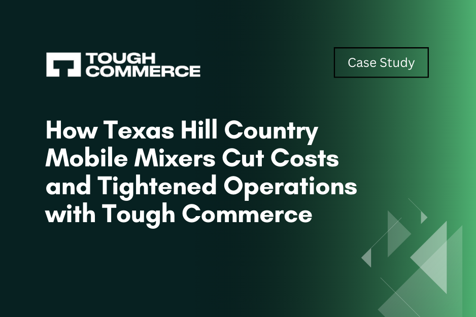 Case Study: How Texas Hill Country Mobile Mixers Cut Costs and Tightened Operations with Tough ...