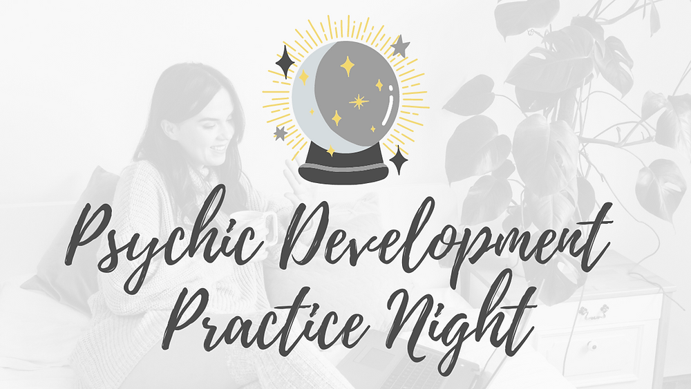 Psychic Development Practice Nights: Join Us Every Month!
