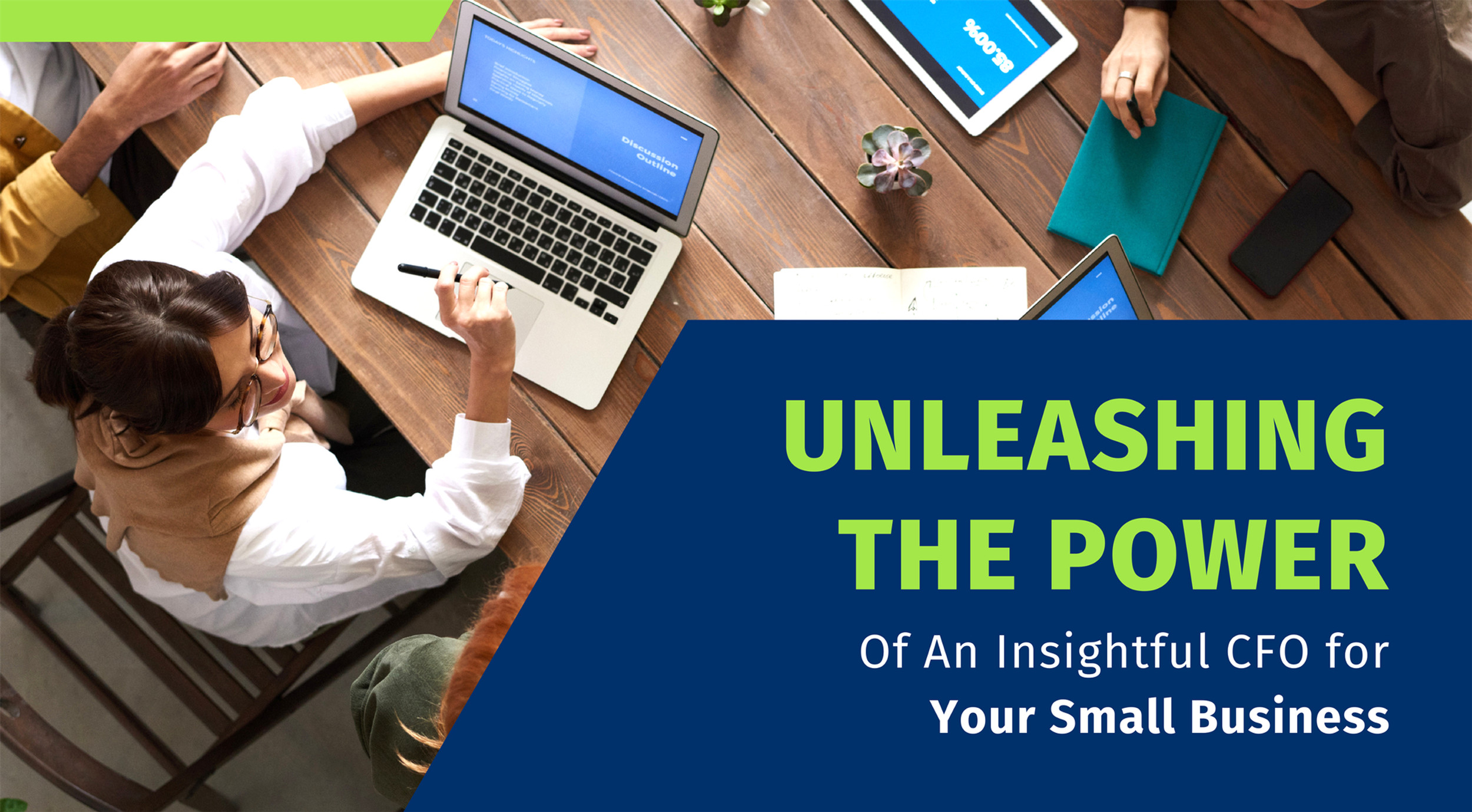 Unleashing the Power of An Insightful CFO for Your Small Business