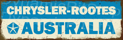 Chrysler-Rootes Rustic Tin Sign Garage Workshop Australian Made ...