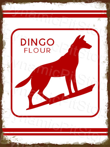 Dingo Flour Rustic Tin Sign Vintage Australian Made | Dynamic Pit Stop35