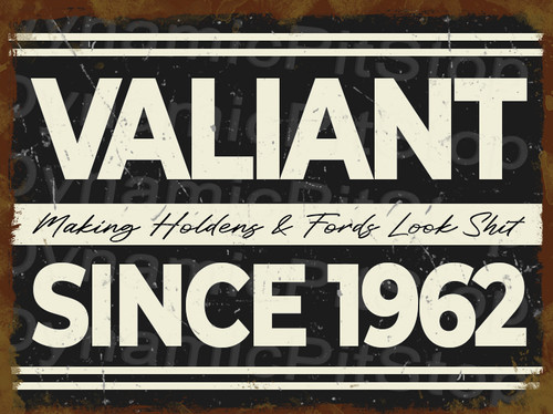 Valiant Rustic Tin Sign Man Cave Garage Australian Made | Dynamic Pit ...