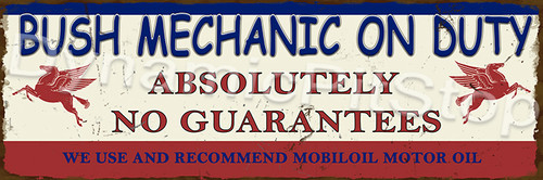 Mobil Bush Mechanic Rustic Tin Sign Garage Workshop Australian Made ...