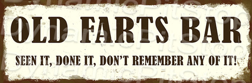 Old Farts Bar Rustic Tin Sign Australian Made | Dynamic Pit Stop40