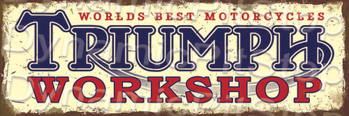 Triumph Motorcycle Workshop Rustic Tin Sign Australian Made | Dynamic ...