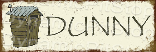 Dunny Toilet Rustic Tin Sign Australian Made | Dynamic Pit Stop40