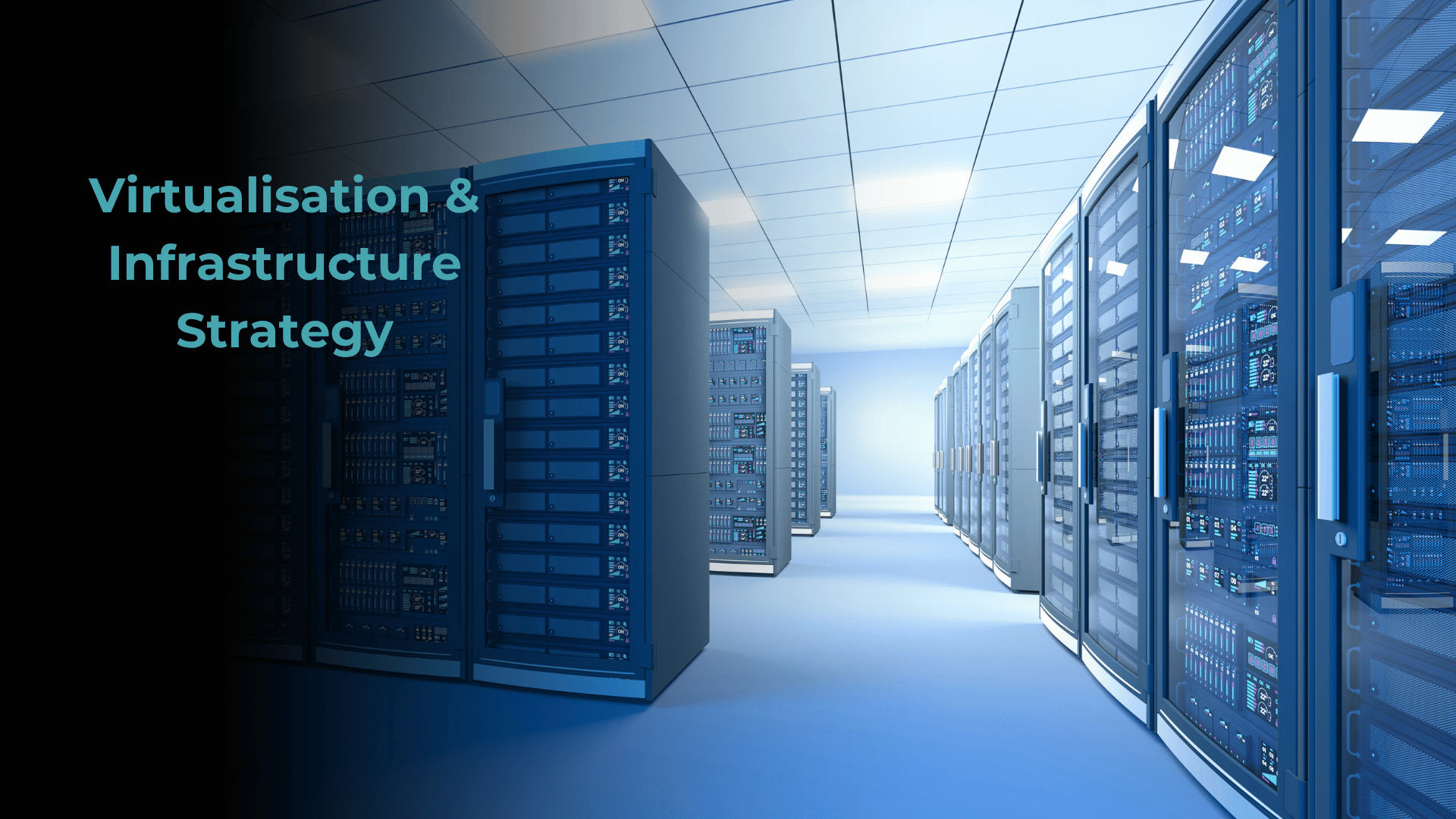 Virtualisation & Infrastructure Strategy | ITgility