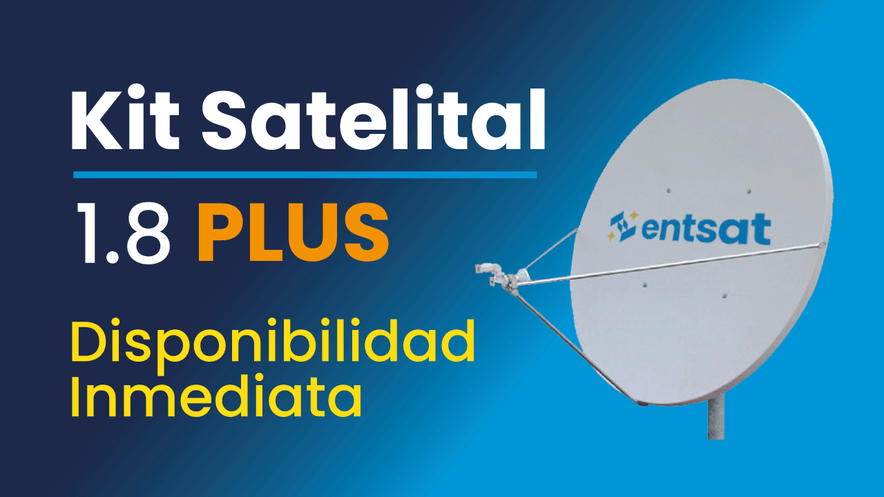 Kit Satelital Vsat 1.8 Plus | ENTSAT
