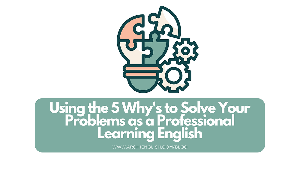 English for Professionals | 5 Why's Problem solving