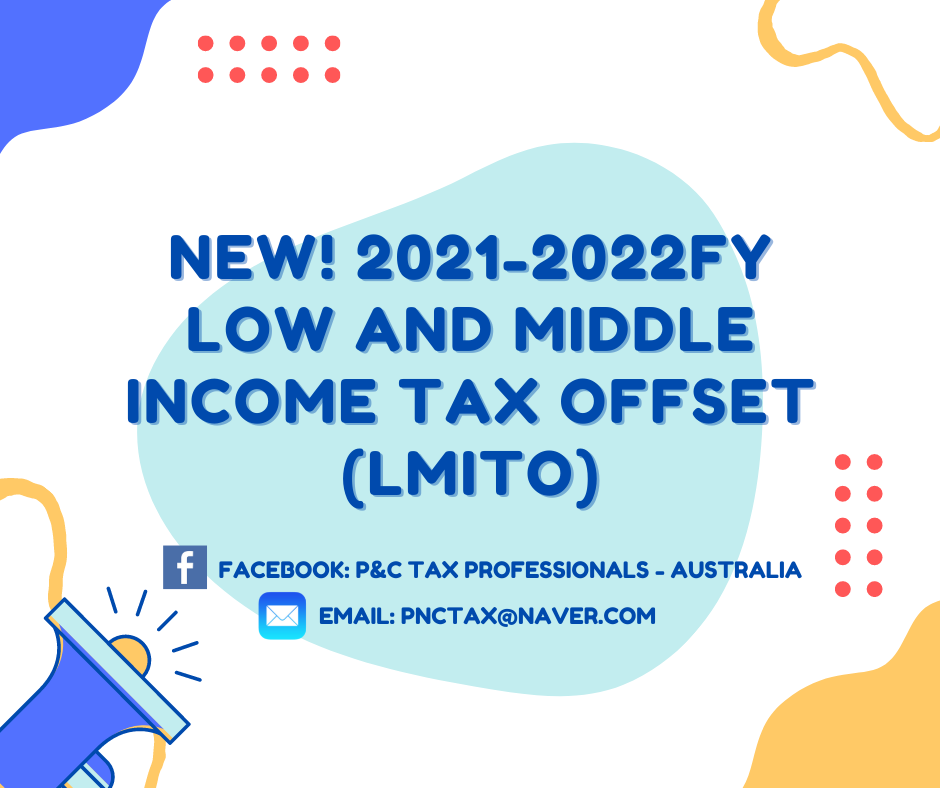 Tax Return:: UPDATED! 2021-2022FY Low and Middle Income Tax Offset (LMITO)