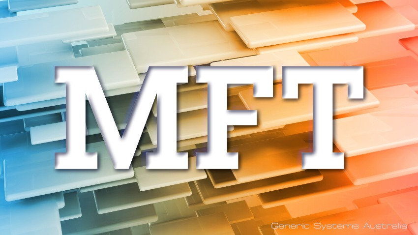 What is ‘MFT’ ... and why should you care | GSA