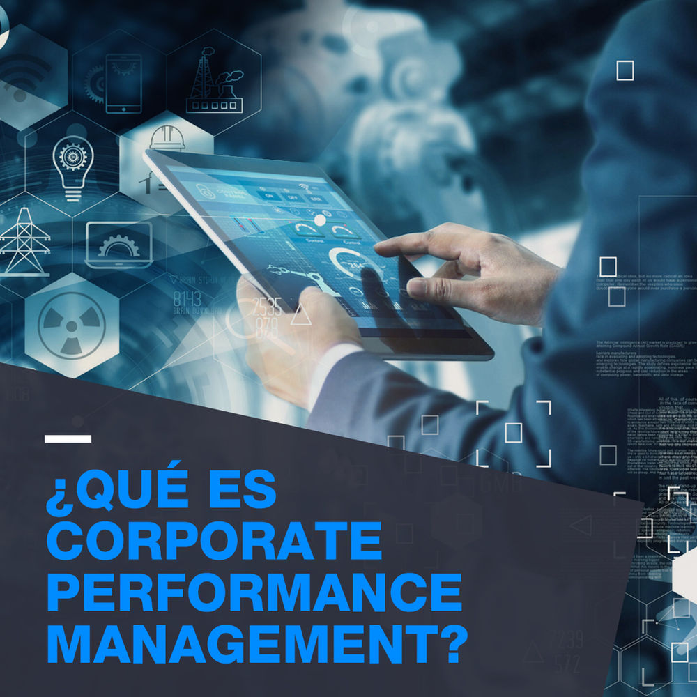 ¿Qué es Corporate Performance Management (CPM)?