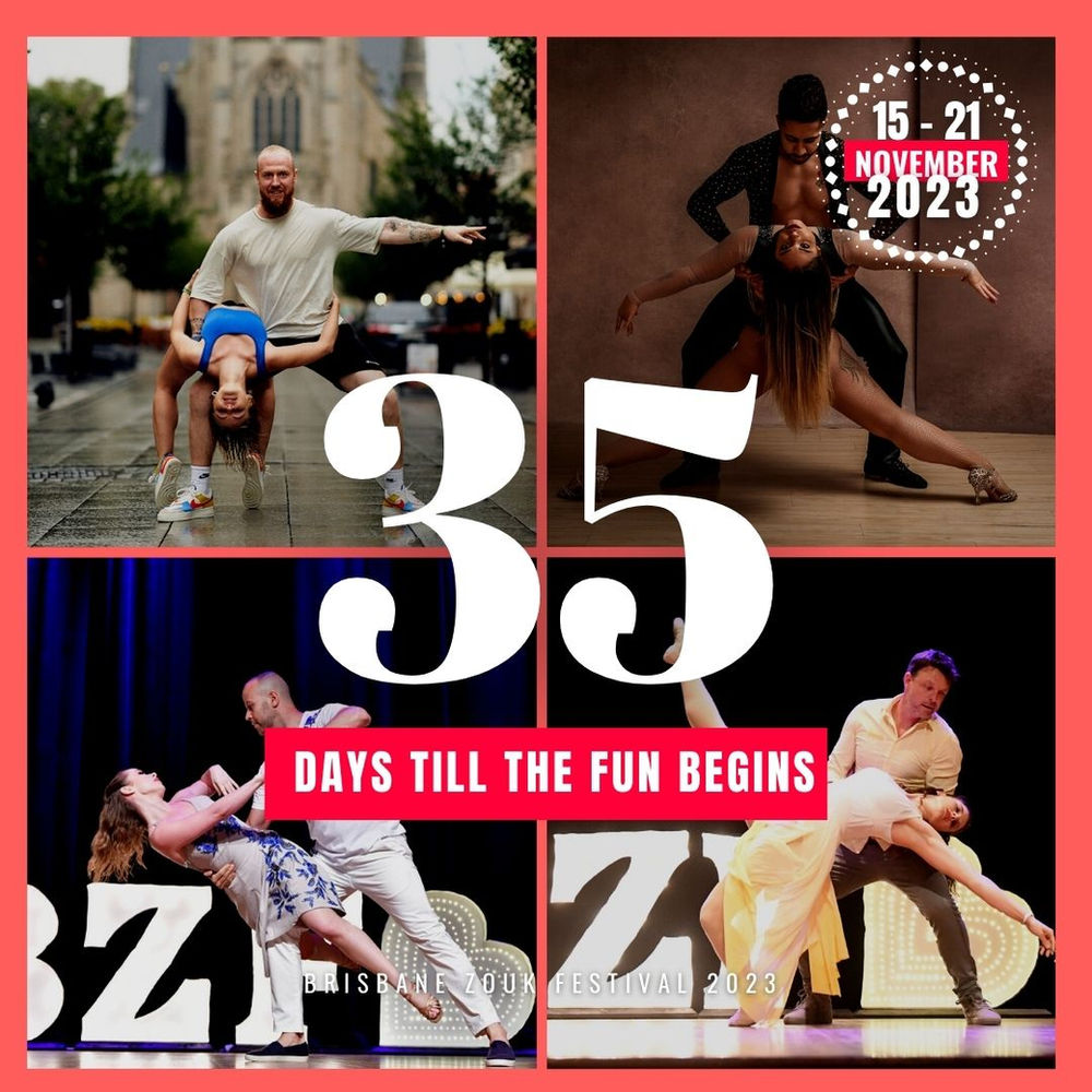 35 DAYS to BZF 2023 🥳🤩😍🌟💃🕺 | BrisbaneZoukFestival