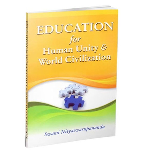 EDUCATION FOR HUMAN UNITY & WORLD CIVILIZATION | Vivekanandabookworld