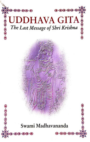 Uddhava Gita : The Last Message of Sri Krishna | Vivekanandabookworld