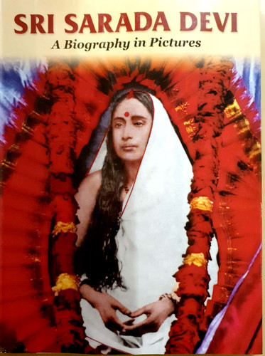 Sri Sarada Devi - A Biography in Pictures | Vivekanandabookworld
