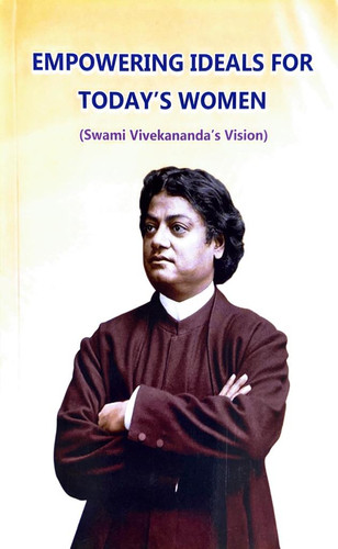 Empowering Ideals For Today's Women : Swami Vivekananda's Vision ...