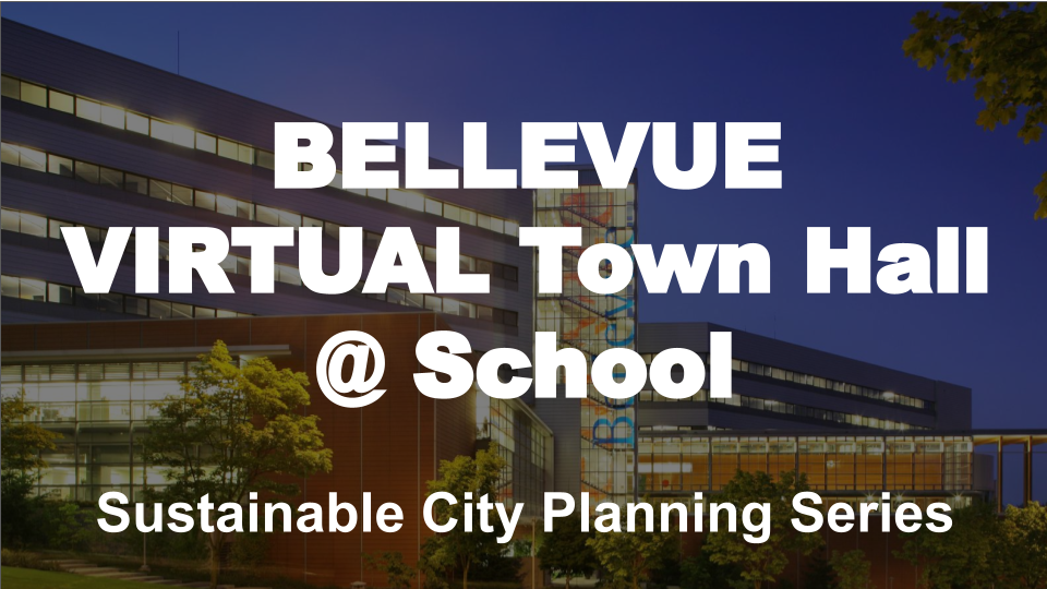 Bellevue VIRTUAL Town Hall @ School (1) | Sustainability Amb