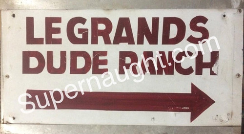 DeVernon LeGrand Dude Ranch Sign Authentic | Supernaught