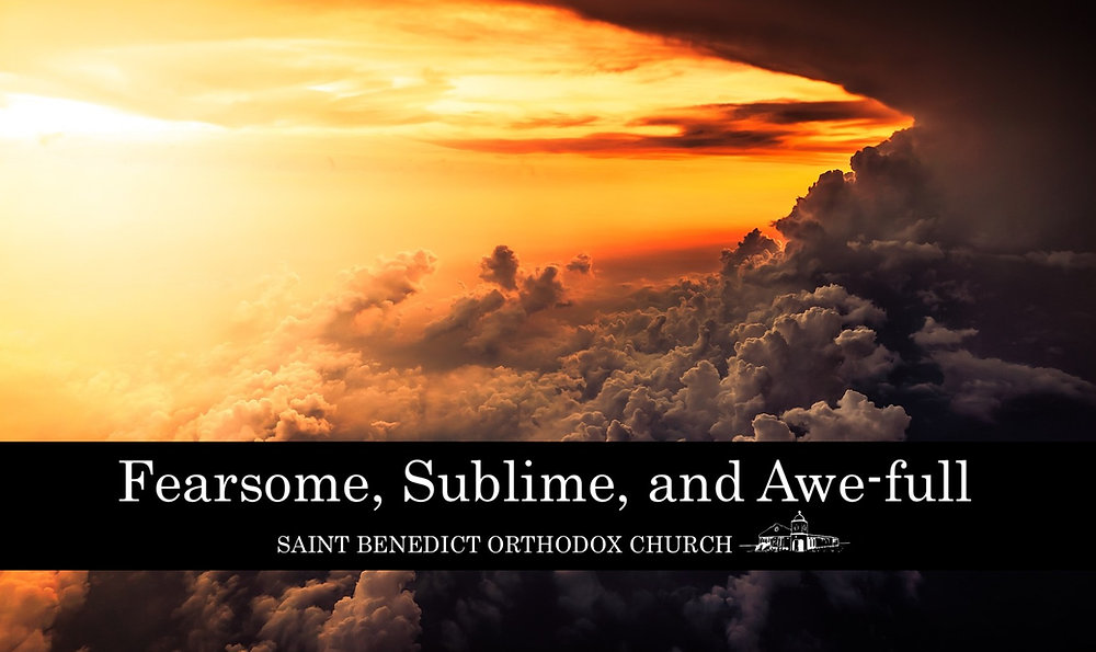 Fearsome, Sublime, and Awe-full
