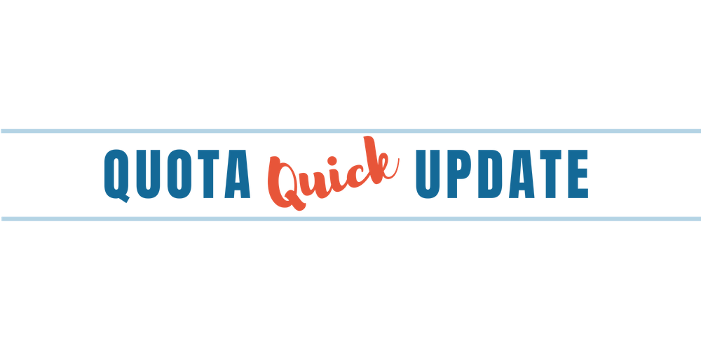 Quota Quick Update - July 2019