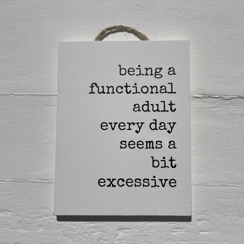 Being A Functional Adult | Signs By Seasalt