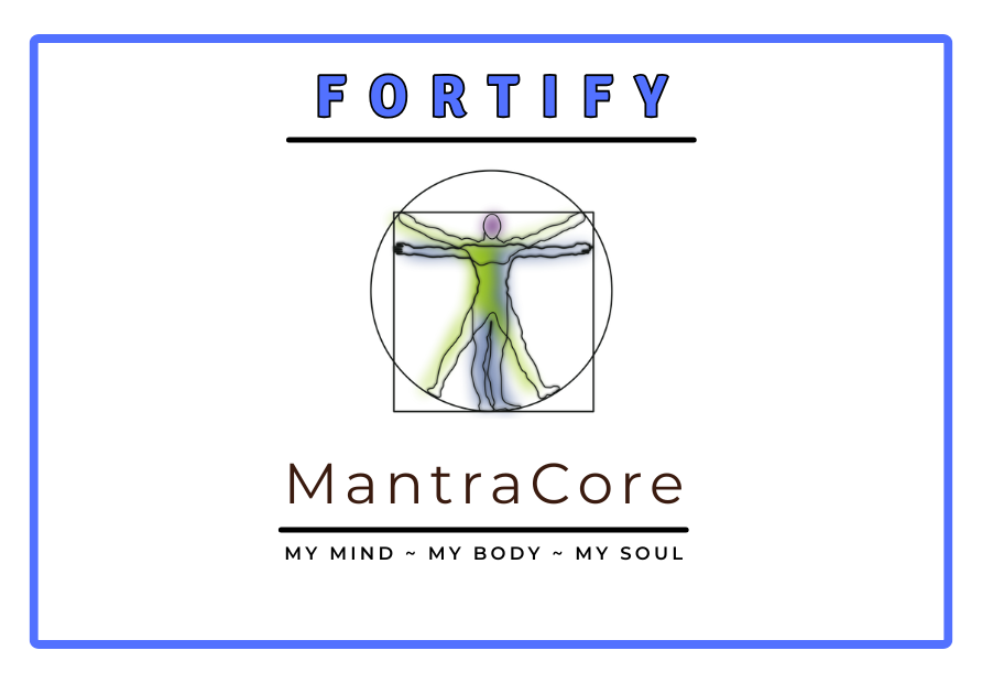 FORTIFY | Mantra Core