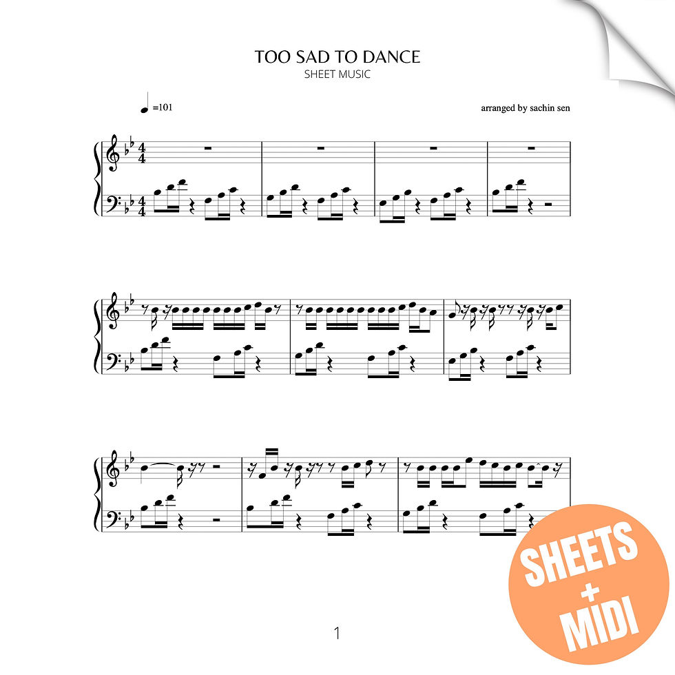 Too Sad to Dance (SHEET MUSIC & MIDI) | Sachin Sen