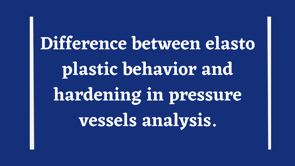 Difference between elasto plastic behavior and hardening in pressure ...