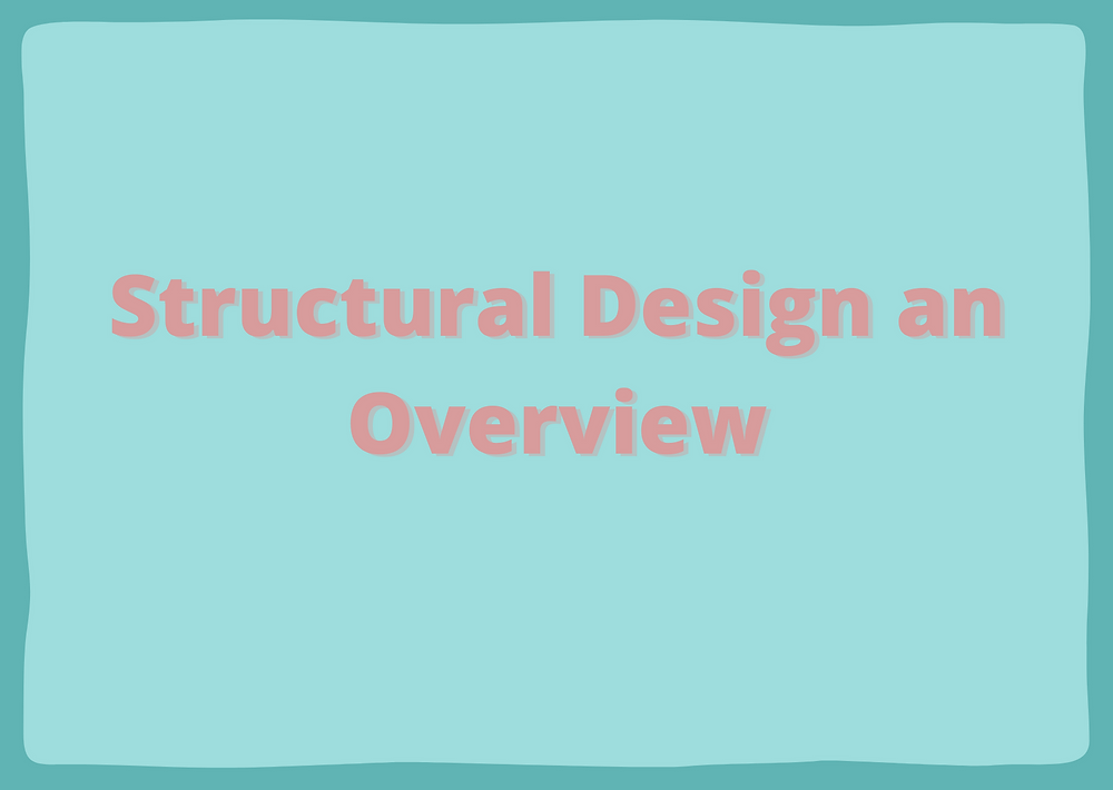 Structural Design an Overview| Design of Structures| Structural ...