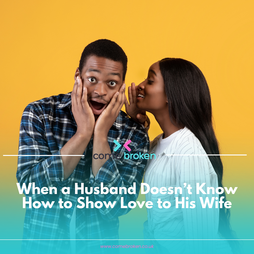 When a Husband Doesnt Know How to Love His Wife