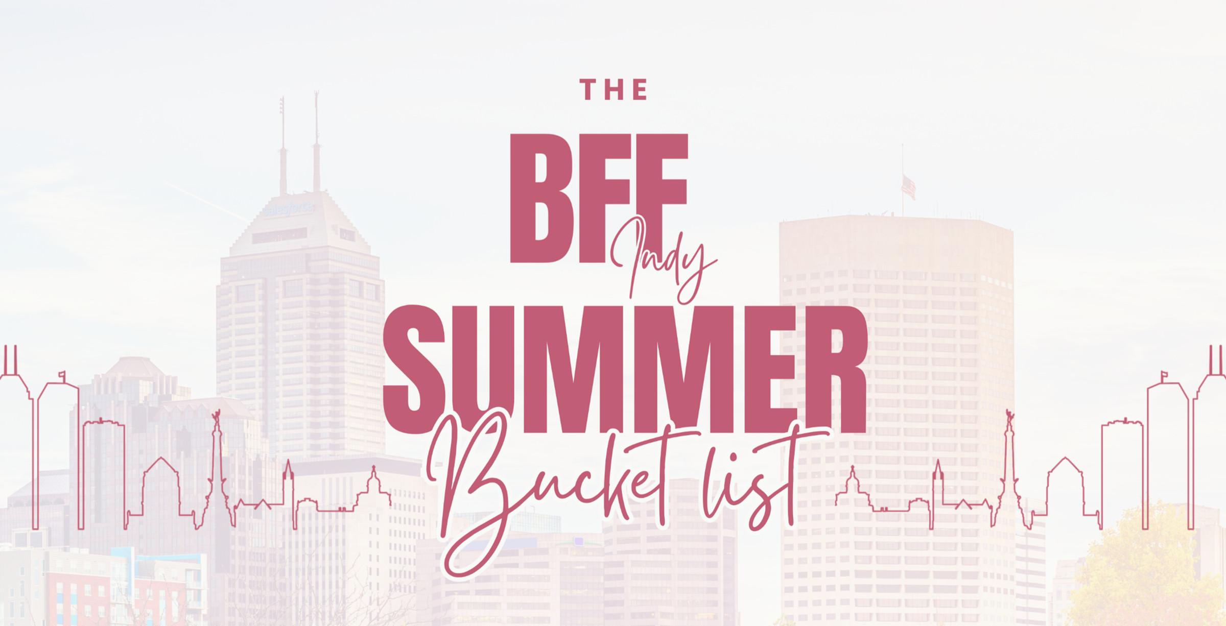 Indianapolis Summer Bucket List