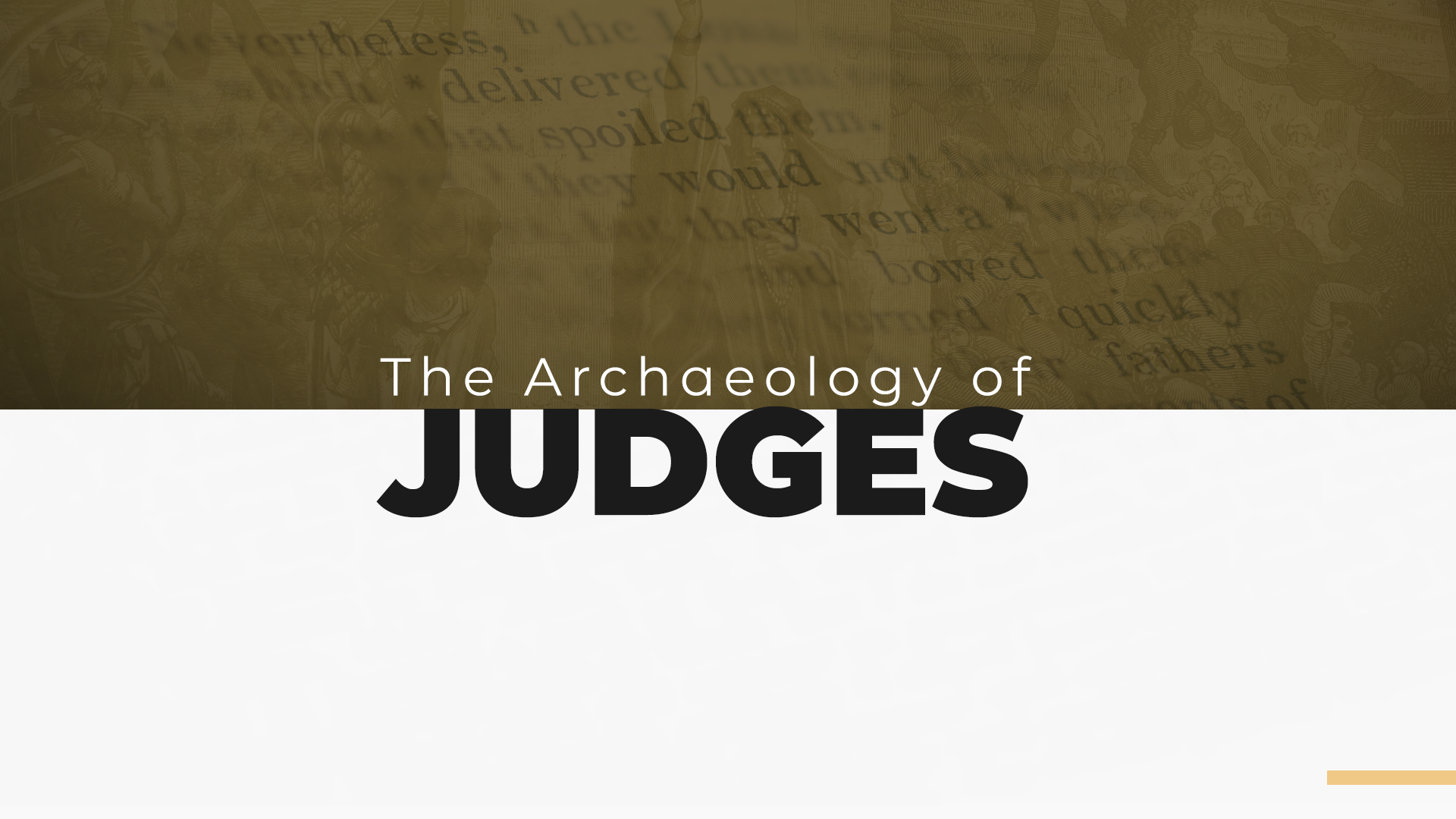 The Archaeology of Judges | The Bible Seminary