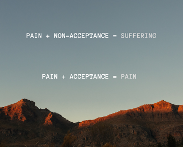 How to Reduce Suffering Using Radical Acceptance