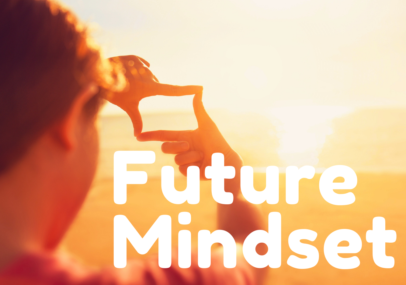 Future Mindset