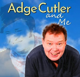Adge Cutler and Me | mysite-1