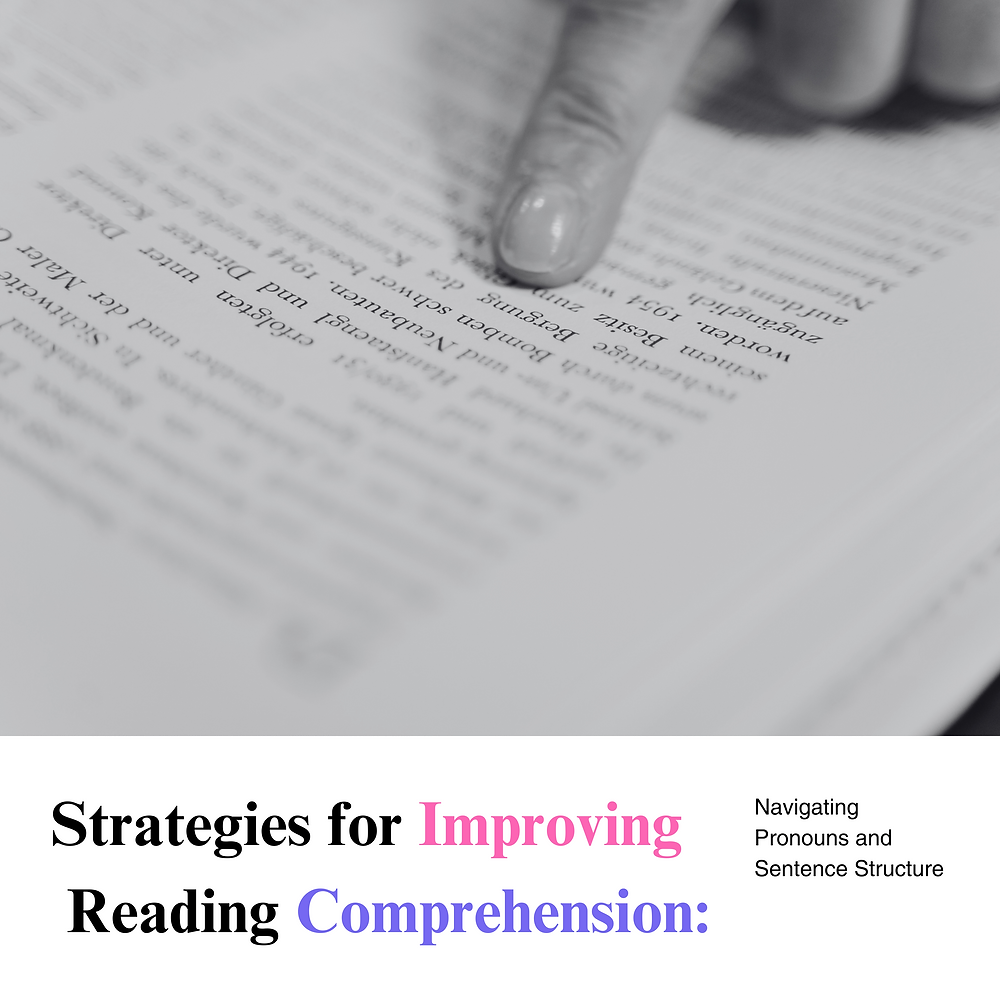 Strategies for Improving Reading Comprehension: Navigating Pronouns and ...