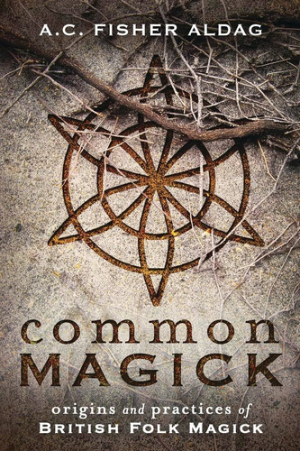 Common Magick: Origins And Practices Of British Folk Magick | Sassy Clover