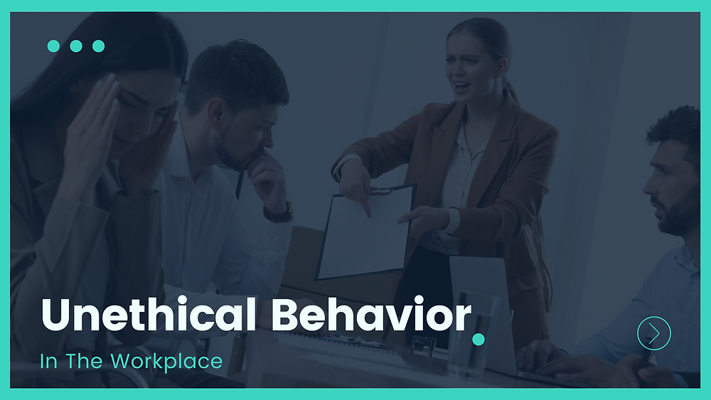 Unethical Behaviour in the Workplace: Causes, Consequences, and Remedies