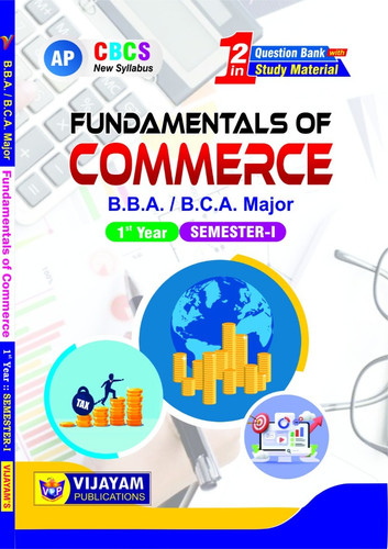 Fundamentals of Commerce - S/M - B.B.A/B.C.A. Major - 1st yr - SEM - 1 ...
