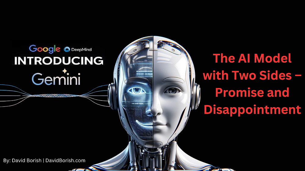 Google's Gemini: The AI Model with Two Sides – Promise and Disappointment