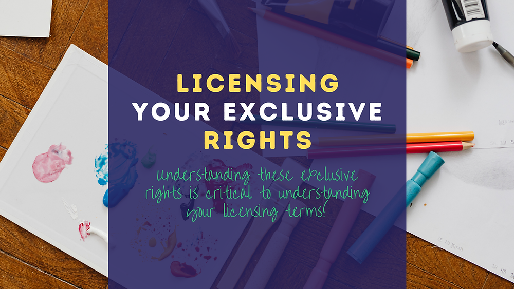 Licensing Your Exclusive Rights