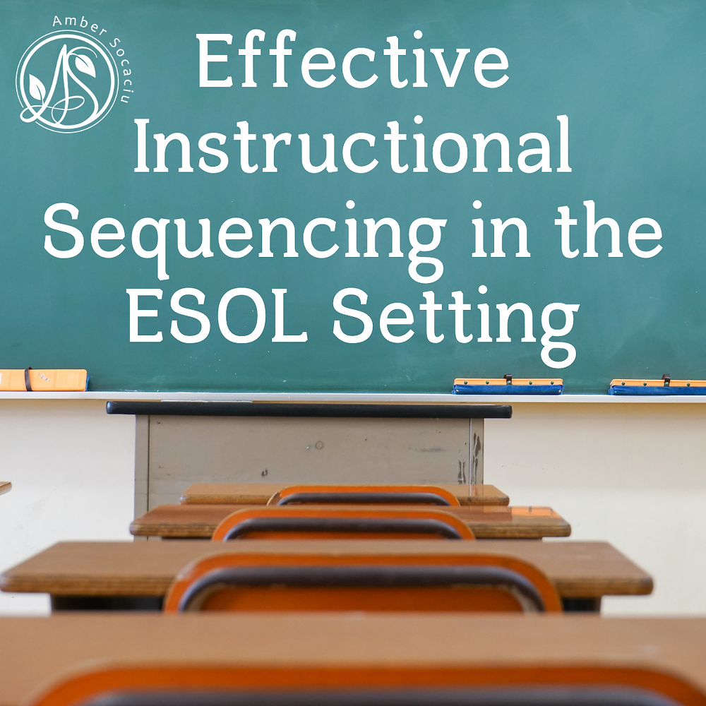 Effective Instructional Sequencing in the ESOL Setting